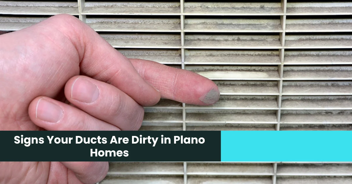 Warning Signs Your Air Ducts Are Dirty | Plano TX Experts